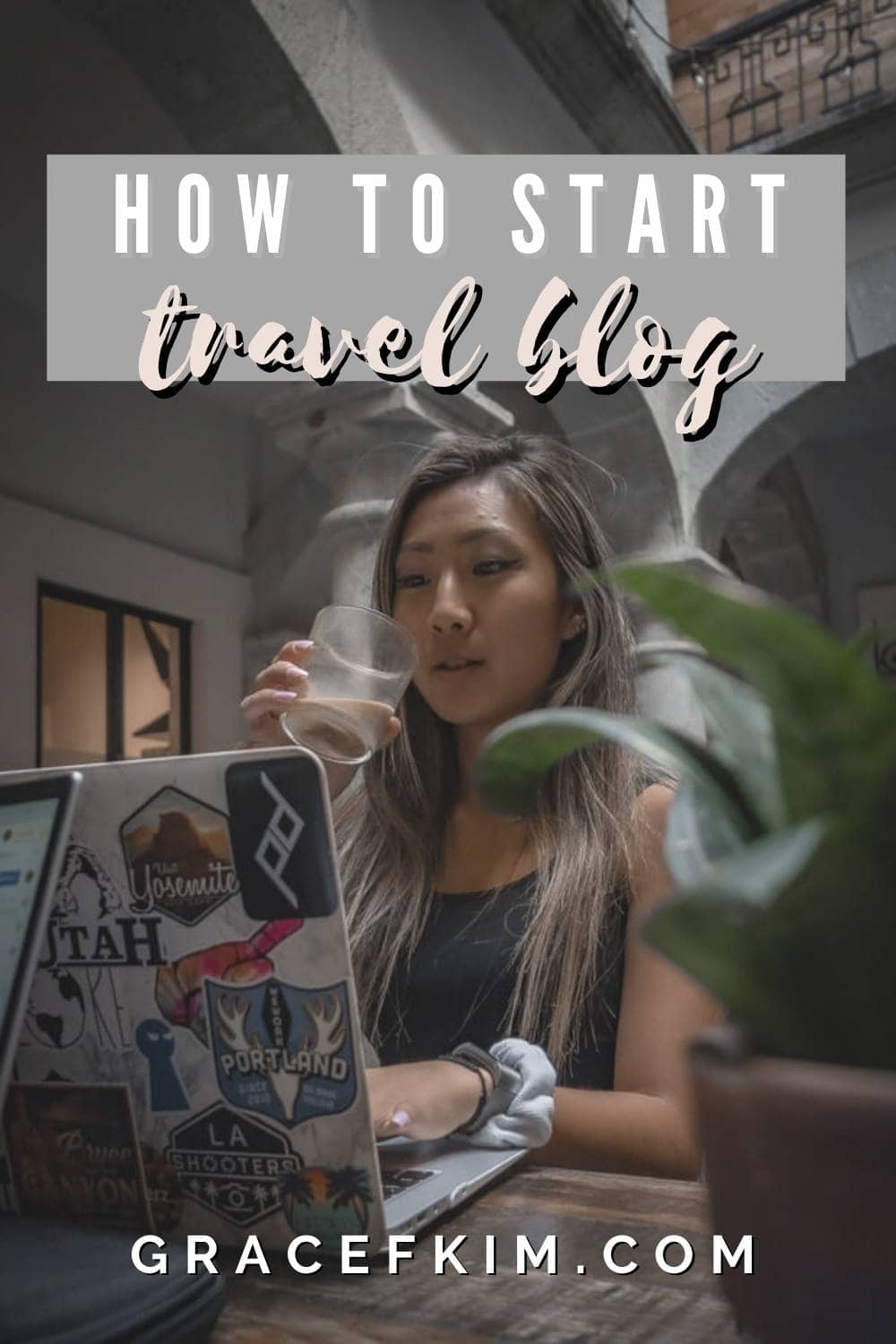 How to Start a Travel Blog With Little to No Money | gracefkim